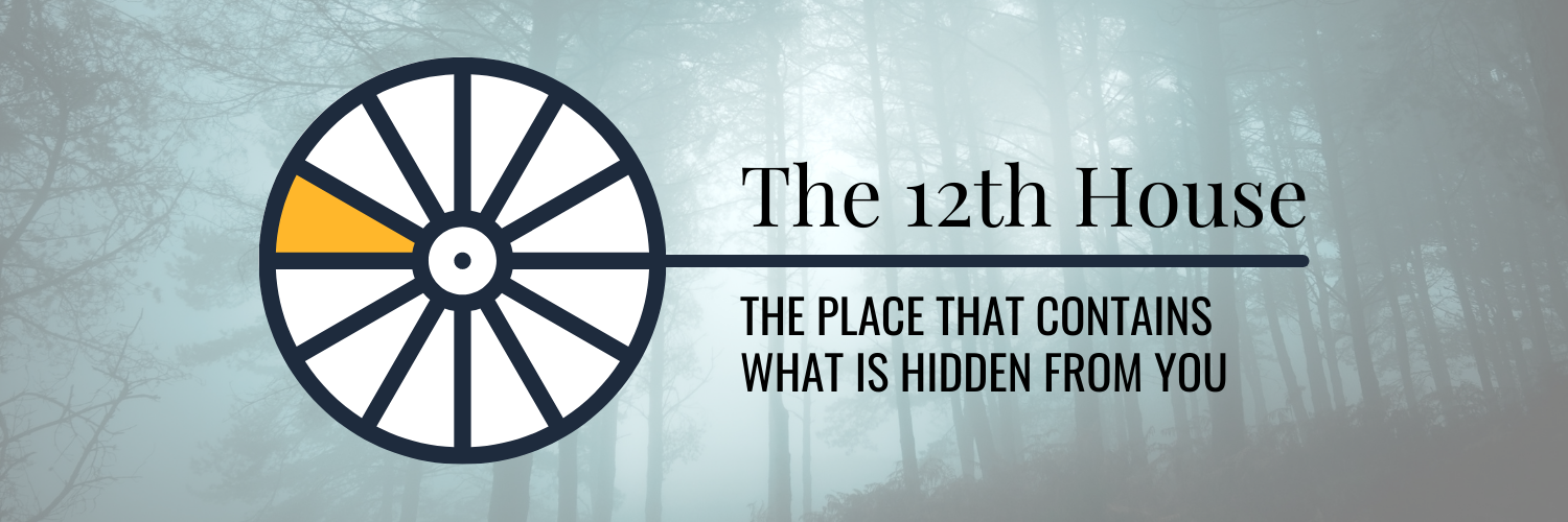 BEYOND THE HOROSCOPE: TWELFTH HOUSE - Astrology Hub