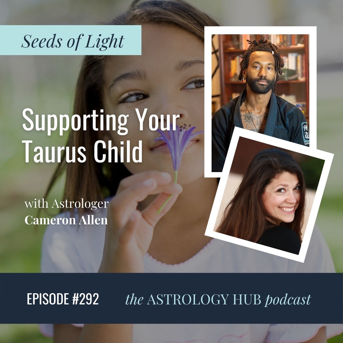 [SEEDS OF LIGHT] Supporting Your Taurus Child w/ Astrologer Cameron ...