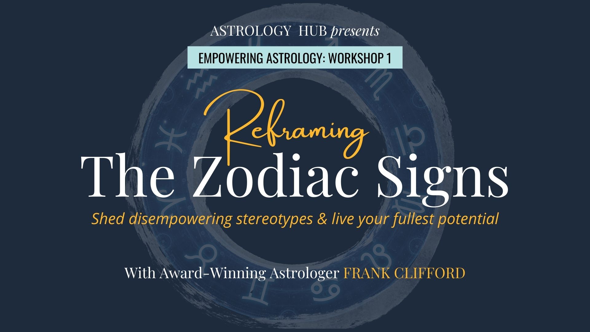 Why the Zodiac Signs are So Misunderstood w/ Frank Clifford - Astrology Hub